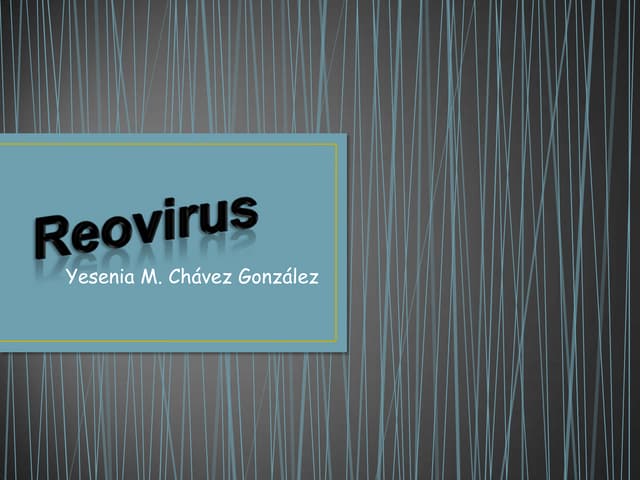 Reoviruses/Reoviridae and Rotavirus | PPTX