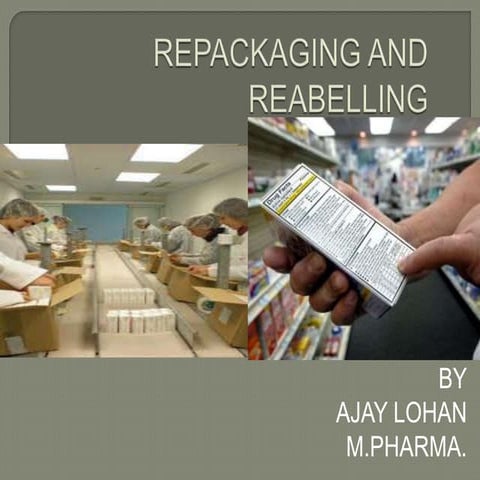 Repacking and relabelling | PPTX