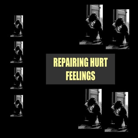 Repairing Hurt Feelings | PDF