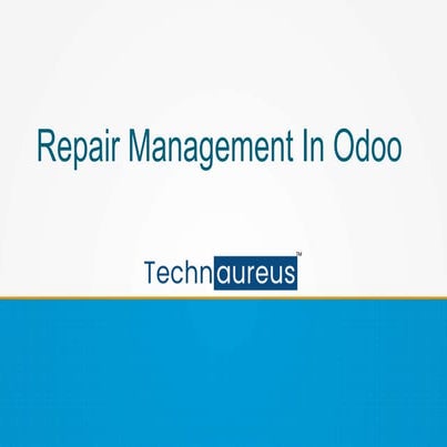 Repair management in odoo | PPT