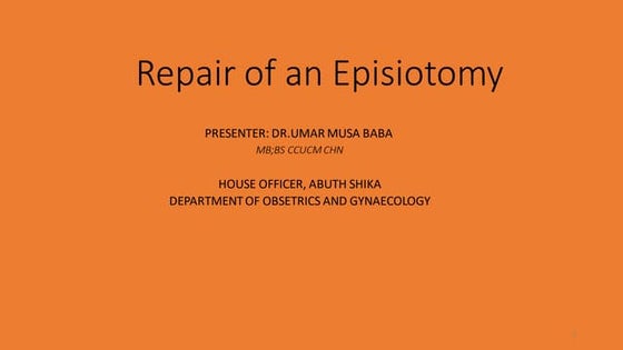 Episiotomy | PPTX | Pregnancy | Reproductive Health
