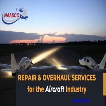 Aircraft repair & Overhaul Service Naasco | PPT | Free Download