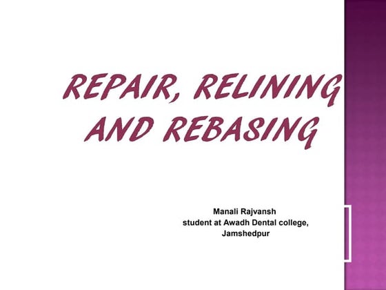 Relining and rebasing of complete dentures | PPT