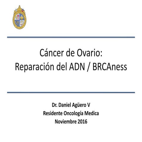 Cáncer de Ovario y Reparación ADN y BRCAness | PPTX