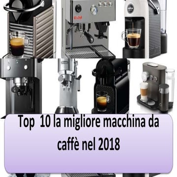 Top 10 la migliore macchina da caffè nel 2018 | PPT