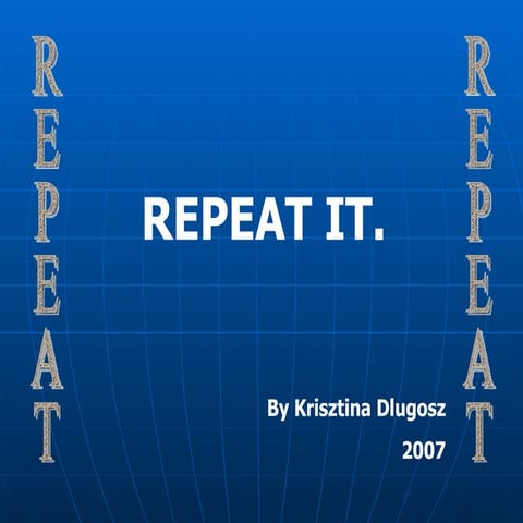 Repeat It. | PPT