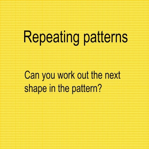 Repeating patterns | PPT