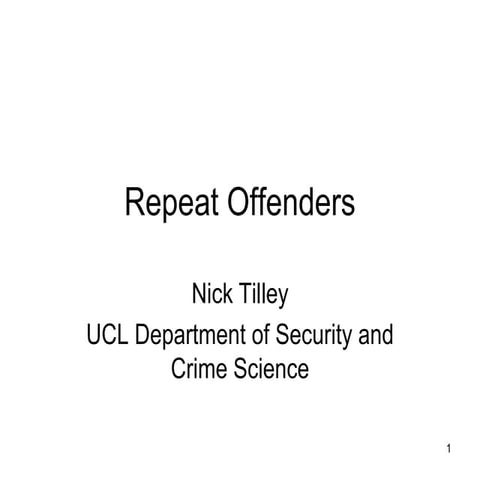 Repeat offenders presentation | PDF | Crime & Harmful Acts to ...