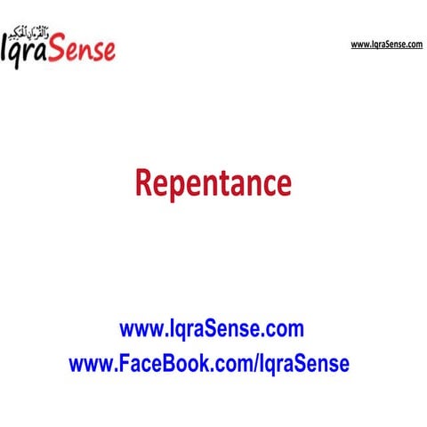 Repentance and Tawbah in Islam from Quran Hadith | PPT