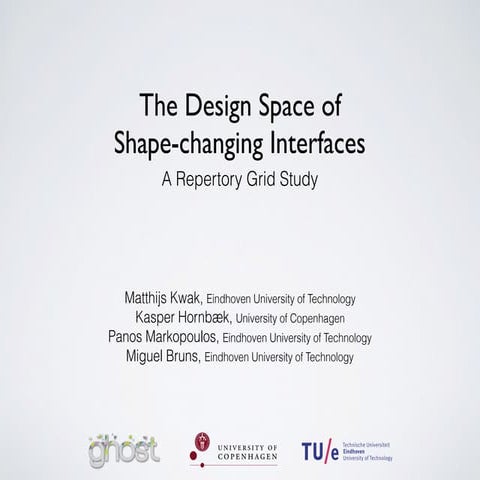 The design space of shape-changing interfaces: a repertory grid study | PPT