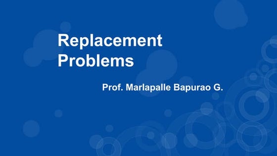 Replacement Theory Models in Operations Research by Dr. Rajesh Timane ...