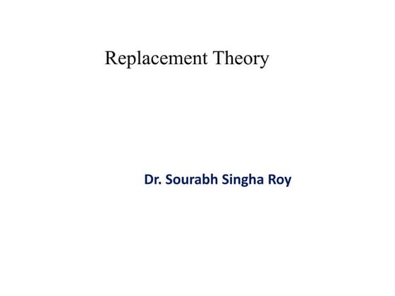 Replacement Theory Models in Operations Research by Dr. Rajesh Timane ...