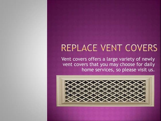 Vent + cover presentation | PPT