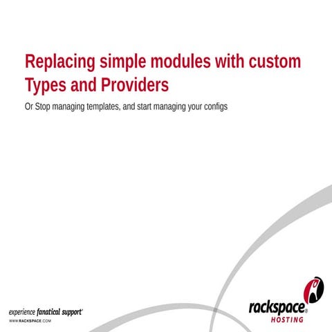 Replacing Simple Puppet Modules with Providers | PPT
