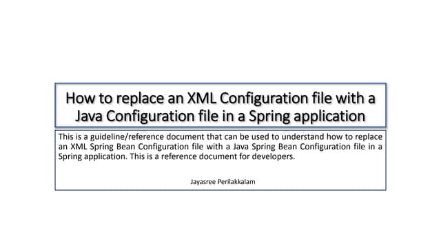 How To Replace An Xml Configuration File With A Java Configuration File 6551