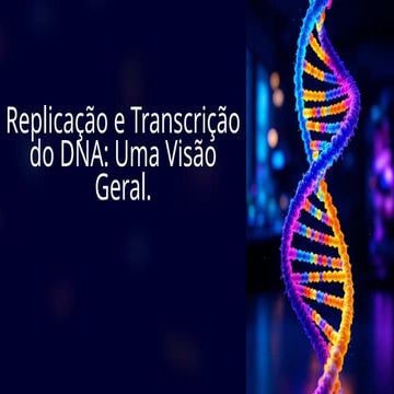 Processo de Replicação do DNA. Processo. | PPTX