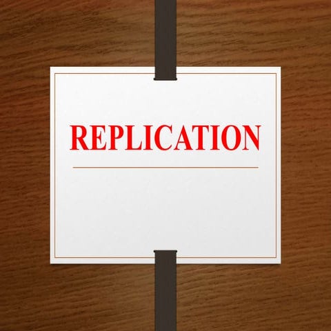 Replication | PPTX | Chemistry | Science