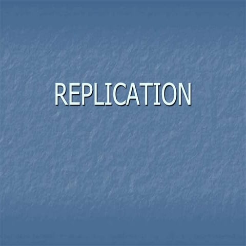 Replication | PPT