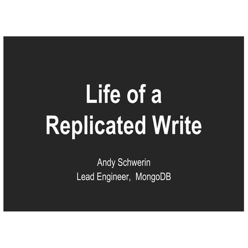 Replication Internals: The Life of a Write | PDF