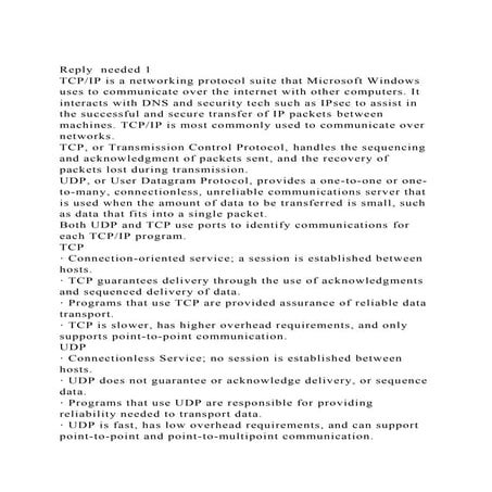 Reply needed 1TCPIP is a networking protocol suite that Micros.docx