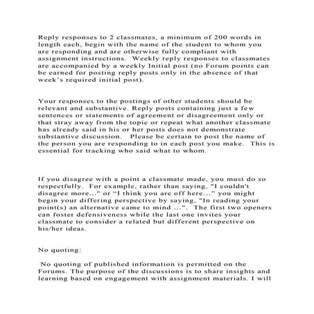 Reply responses to 2 classmates, a minimum of 200 words in length ea | DOCX