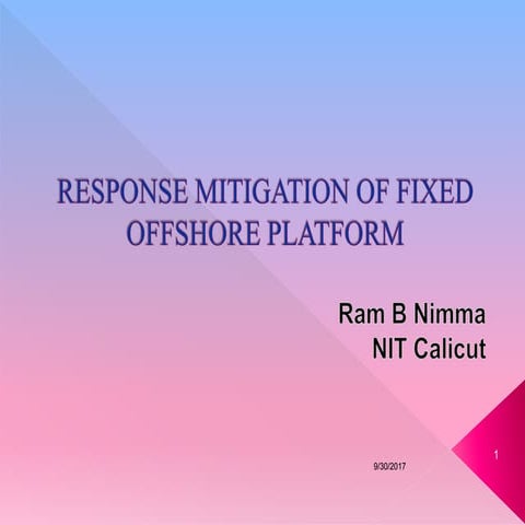 Reponse mitigation of offshore fixed jacket platform | PPTX