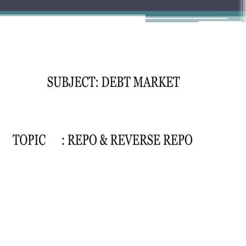 Repo & reverse rep ofinal | PPTX