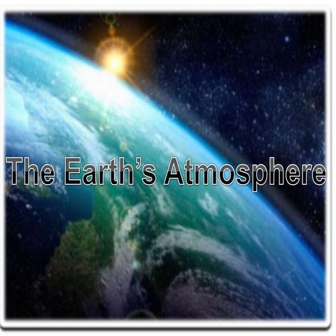 The Earth's Atmosphere | PPT