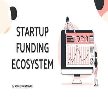 Indian Startup Funding Ecosystem Research Report | PPTX