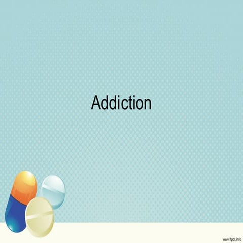 Report addiction | PPT