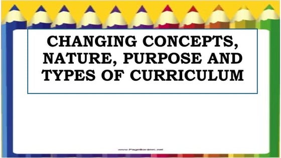 Characteristic of curriculum | PPTX | Primary Education | Education