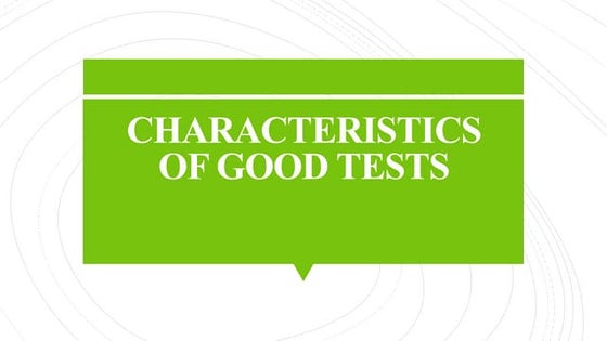 CRITERIA OF A GOOD TEST.pptx
