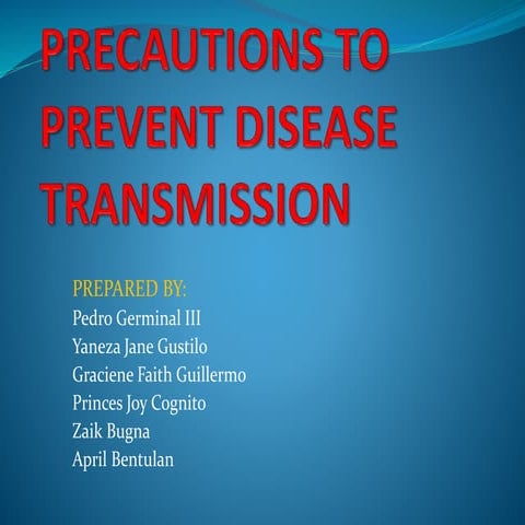 Precautions to prevent diseases transmission | PPT