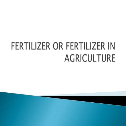 Report-No.8-Fertilizer-Or-Fertilizer-in-Agriculture.pptx