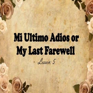 Mi Ultimo Adios or My Last Farewell of Rizal | PPTX