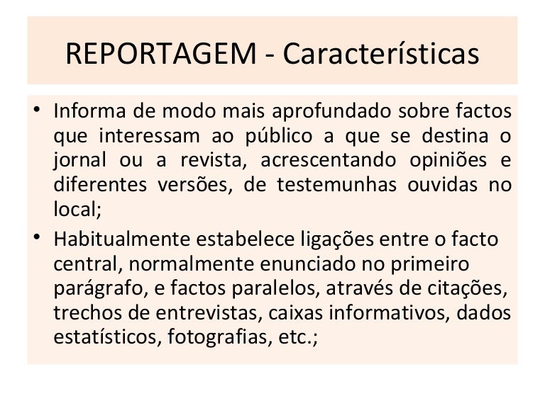 Exemplos De Reportagens Escritas – XJGO