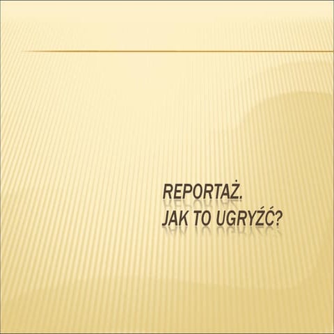 Reportaz | PPT