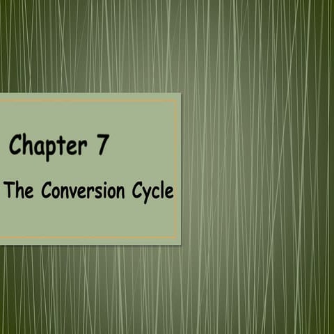Report AIS chapter 7- Conversion Cycle | PPTX