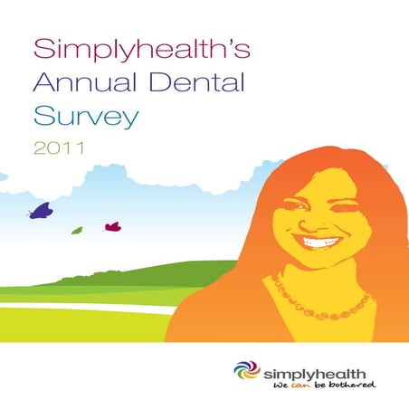 Simplyhealth's Annual Dental Survey 2011 | PDF