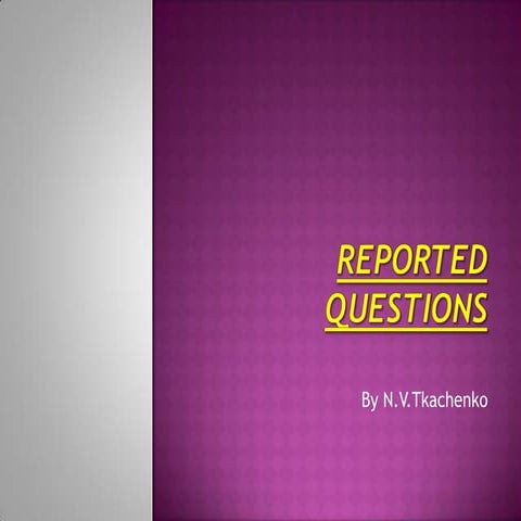 Reported questions | PPTX