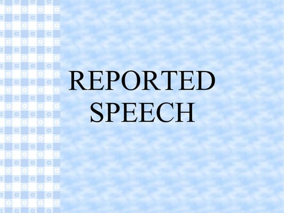 Reported speech | PPT