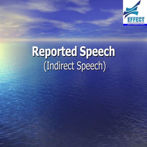 Reported speech | PPT | Programming Languages | Computing