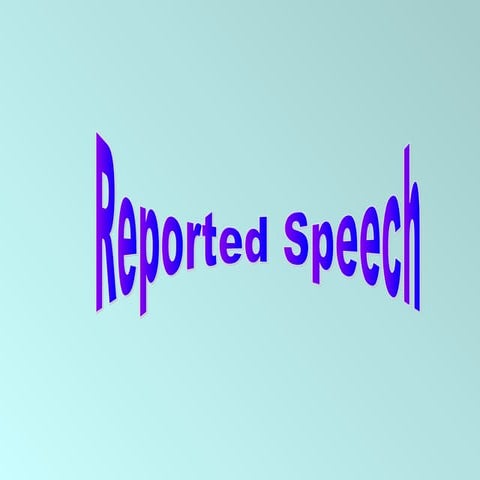 Reported speech | PPT