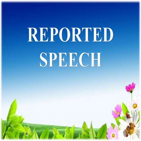REPORTED SPEECH - ROBYHEP | PPTX