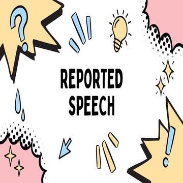 All you need to know about Reported Speech | PPT