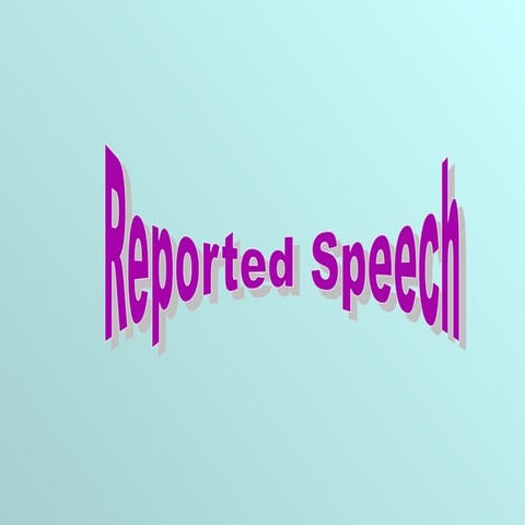 reported speech.power point presentation | PPT
