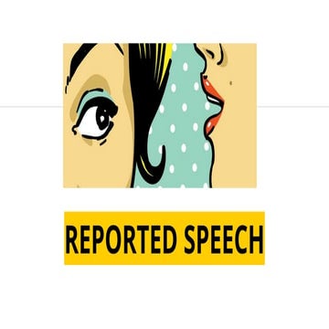 Reported Speech Uses and rules for english | PPT