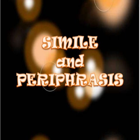 Simile and Periphrasis | PPTX