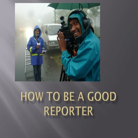 TEKNIK REPORTASE TV - Reporter 2 | PPT