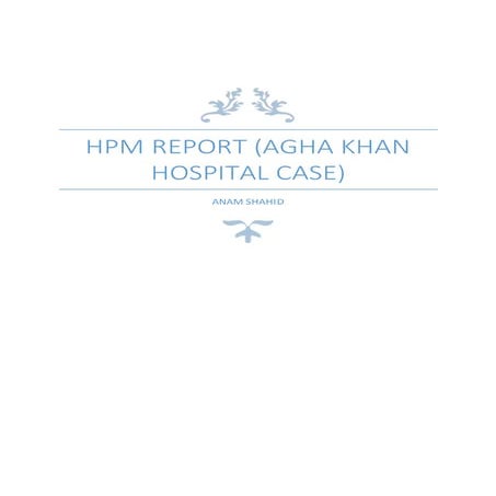 Aga Khan Hospital HPM Report | DOCX